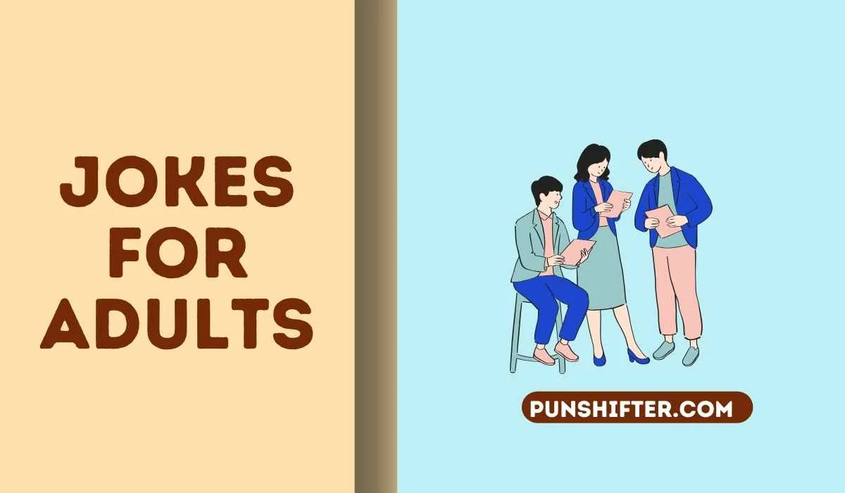 225+ Jokes for Adults Hilarious Puns Wordplay 2026 - punshifter.com